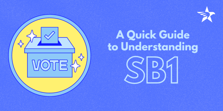 A Quick Guide to Understanding SB1 - Texas Freedom Network