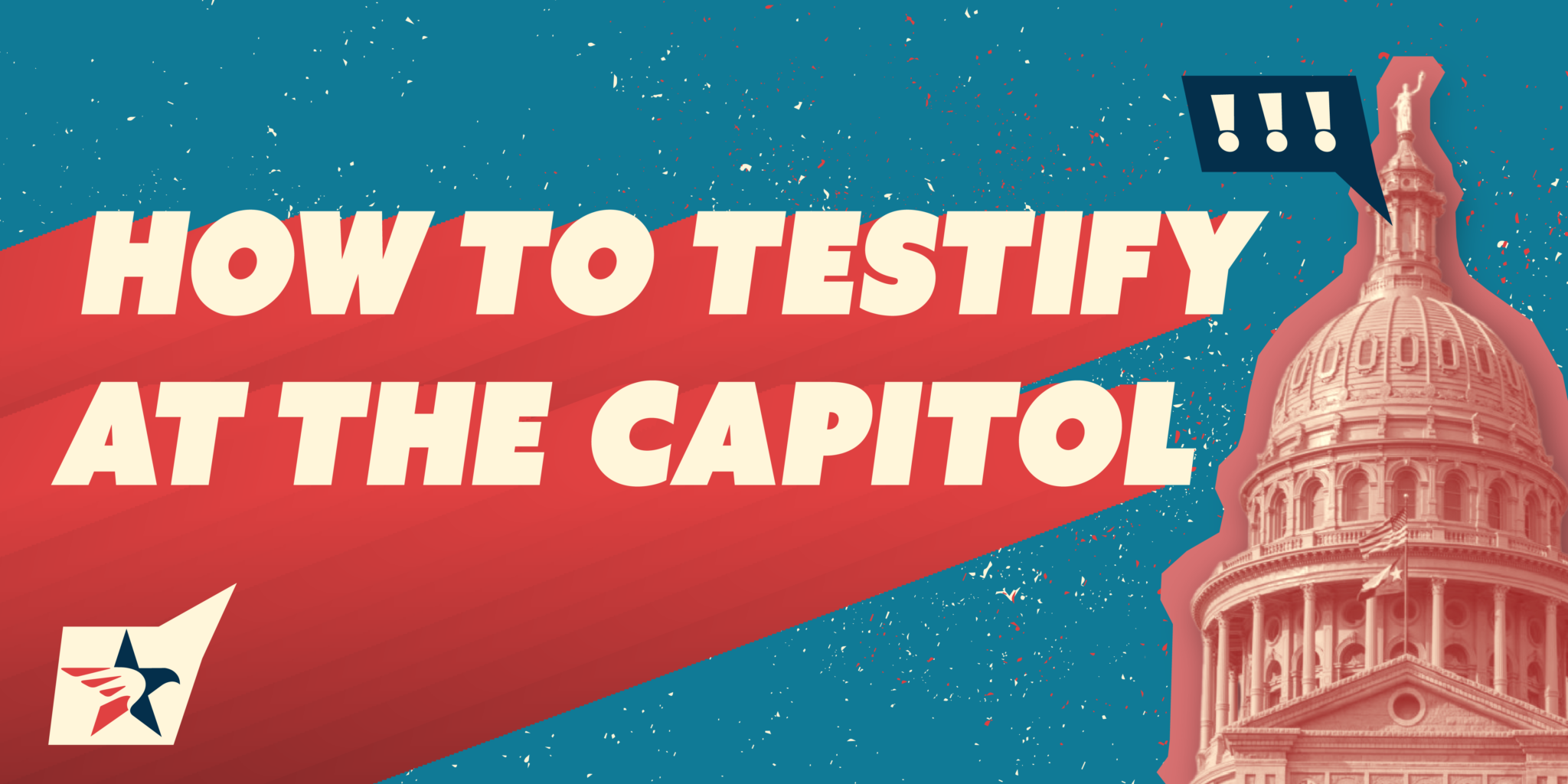 Show Up! Create Change! Learn How to Testify at the Texas Capitol ...