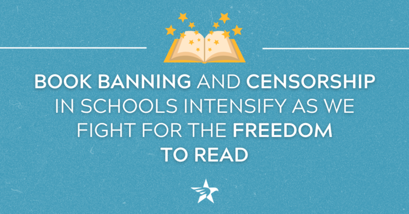 Book Banning and Censorship in Schools Intensify As We Fight for the ...